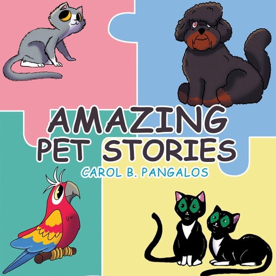 Amazing Pet Stories (ebook), Carol B. Pangalos | 9781665573757 | Boeken | bol.com