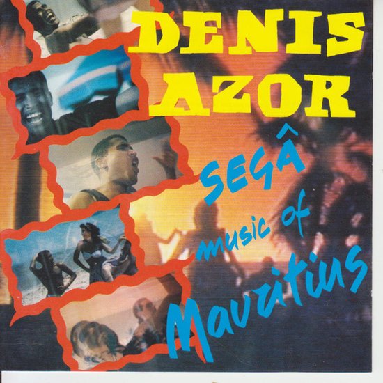 Denis Azor – Sega Music Of Mauritius, Denis Azor | Muziek | bol