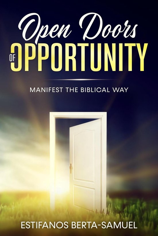 Project Opportunity - Open Doors of Opportunity Manifest the Biblical ...