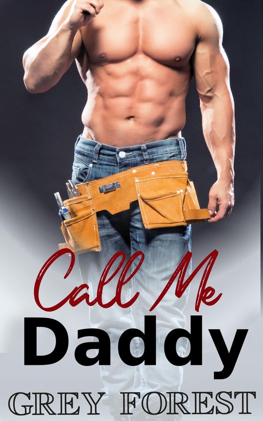 Call Me Daddy (ebook), Grey Forest | 9781005566821 | Boeken | bol.com