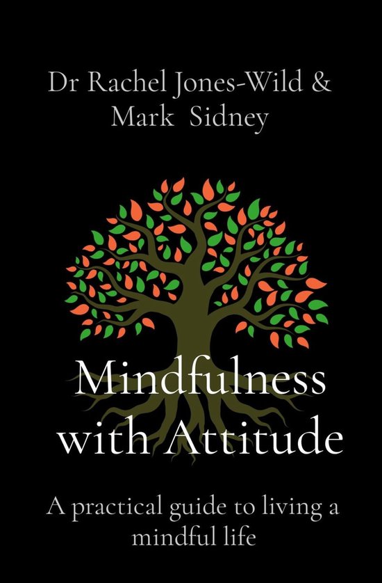 Mindfulness with Attitude (ebook), Rachel Jones-Wild | 9781739150518 ...