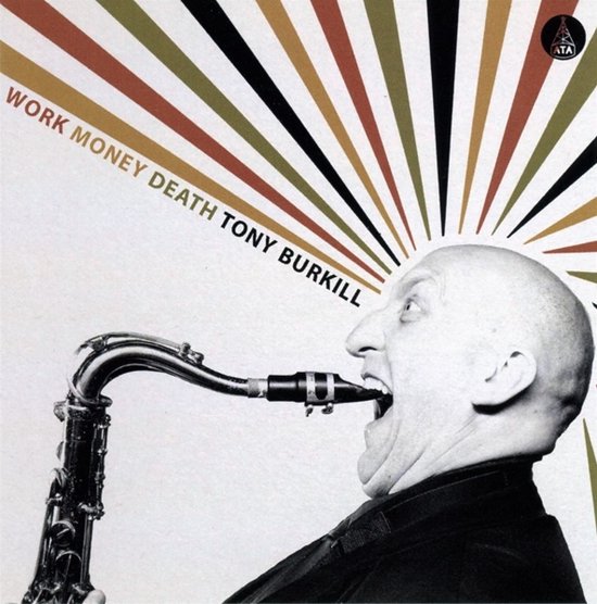 Work Money Death, Tony Burkill | Muziek | bol