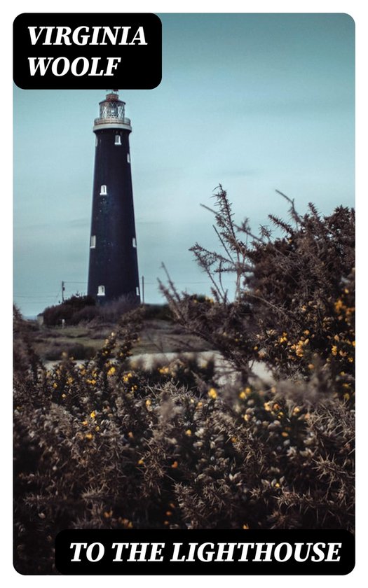 To the Lighthouse (ebook), Virginia Woolf | 8596547393177 | Boeken | bol