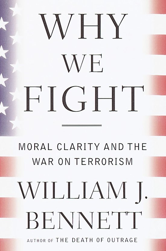 Why We Fight (ebook), William J. Bennett | 9780385506816 | Boeken | bol