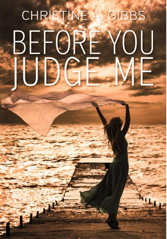 Before You Judge Me (ebook), Christine A. Gibbs | 9781310371851 ...