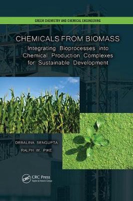Green Chemistry and Chemical Engineering- Chemicals from Biomass ...
