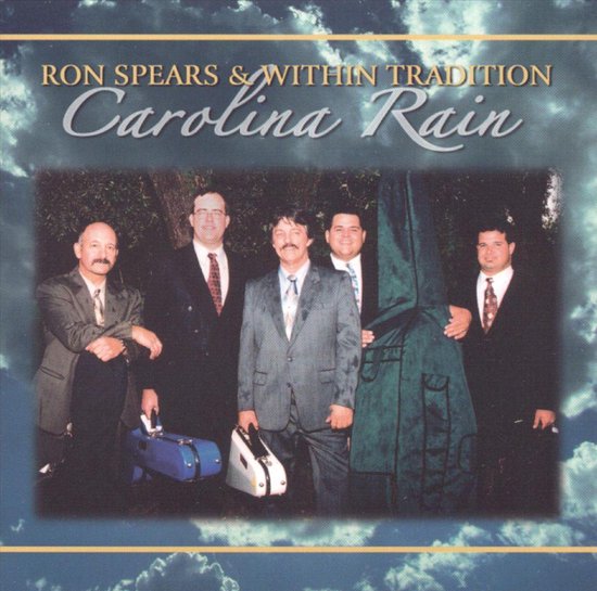 Carolina Rain, Ron Spears & Within Tradition | CD (album) | Muziek | bol
