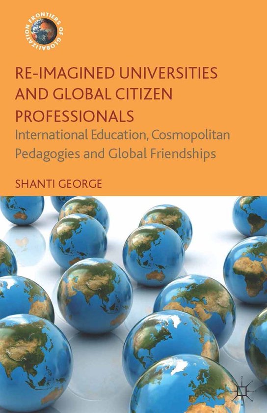 Frontiers of Globalization - Re-Imagined Universities and Global ...