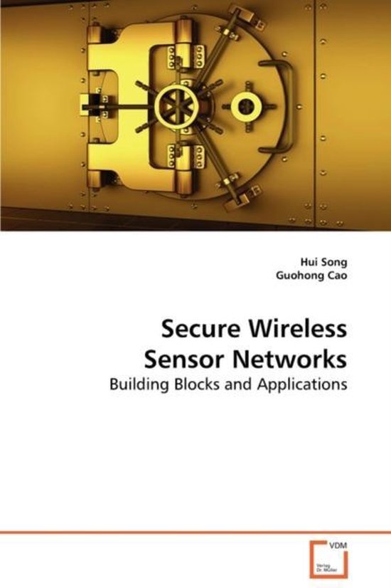 Secure Wireless Sensor Networks, Hui Song | 9783639065268 | Boeken | bol.com