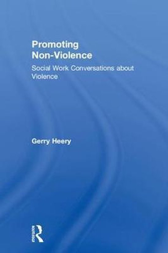 Promoting Non-Violence, Gerry Heery | 9781138097551 | Boeken | bol