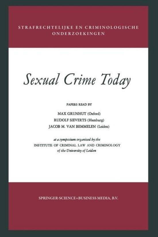 Strafrechtelijke en Criminologische Onderzoekingen- Sexual Crime Today ...