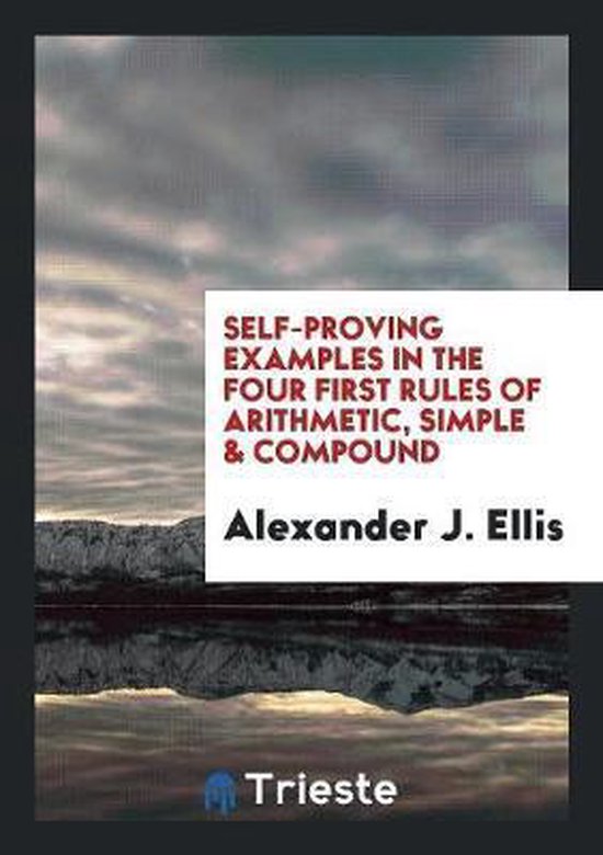Self-Proving Examples in the Four First Rules of Arithmetic, Simple ...