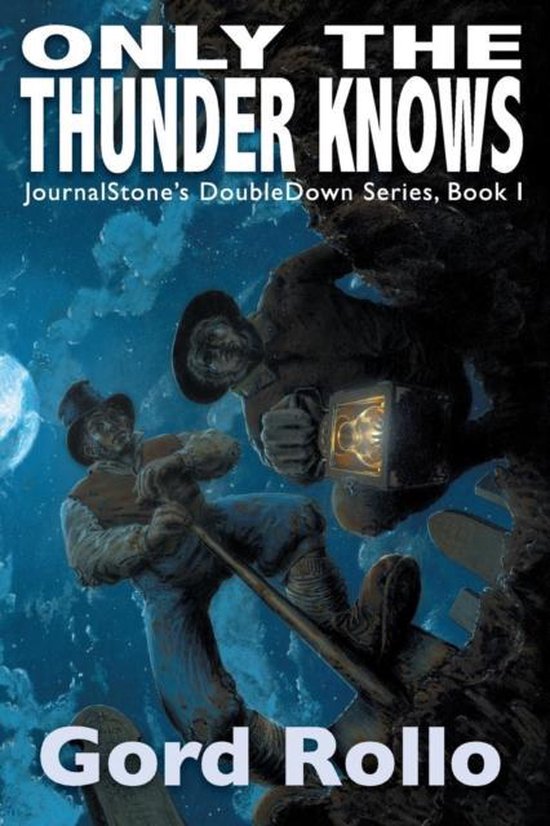 Only the Thunder Knows - East End Girls, Gord Rollo | 9781936564828 ...