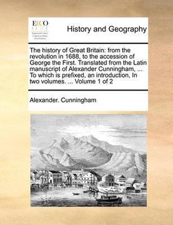 The History of Great Britain, Alexander Cunningham | 9781170995990 ...