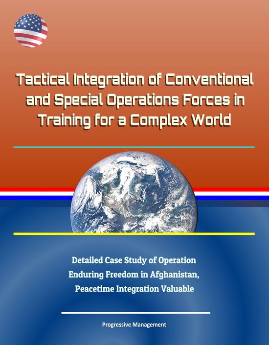 Tactical Integration of Conventional and Special Operations Forces in ...