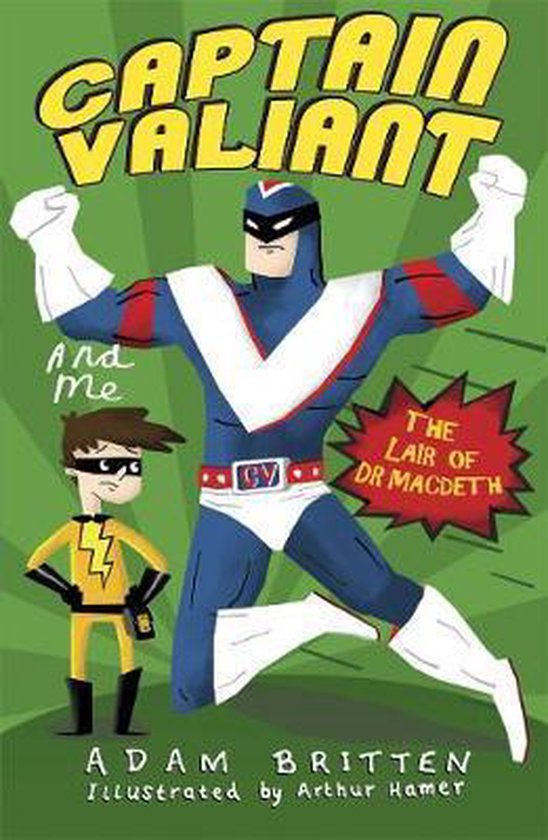Captain Valiant & Me Lair Of Dr Macdeth, Adam Britten | 9781848123533 ...