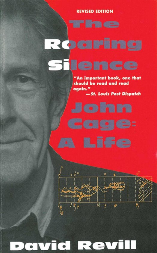 The Roaring Silence: John Cage: A Life (ebook), David Revill ...