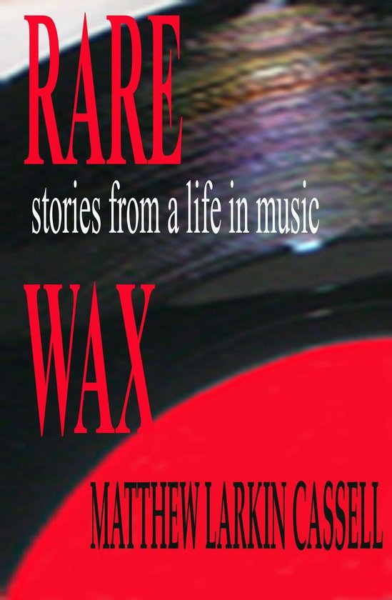 Rare Wax (ebook) | 9781626752924 | Boeken | bol.com