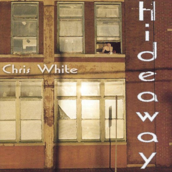Hideaway, Chris White | CD (album) | Muziek | bol