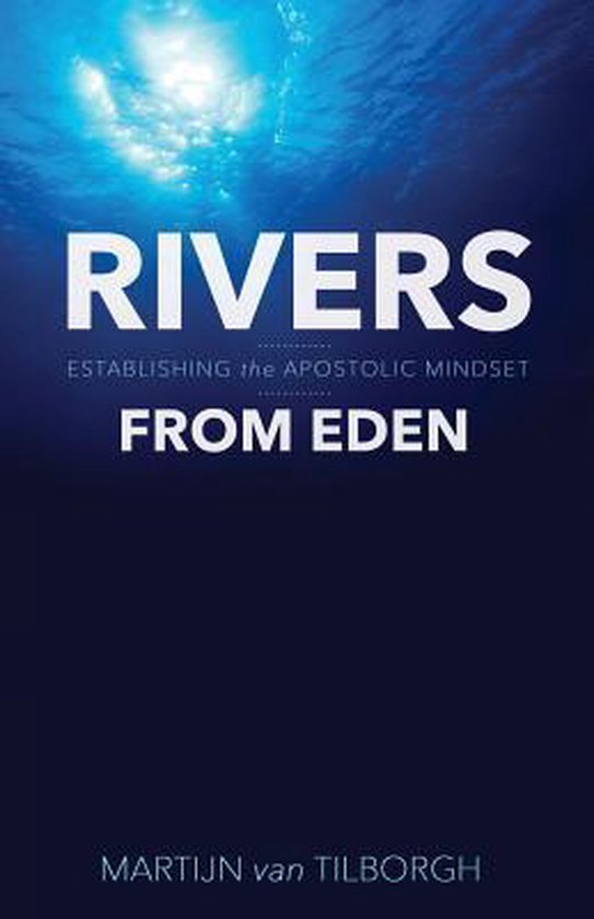Rivers from Eden, Martijn van Tilborgh | 9781938624599 | Boeken | bol