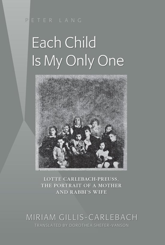 Each Child Is My Only One (ebook), Miriam Gillis-Carlebach ...