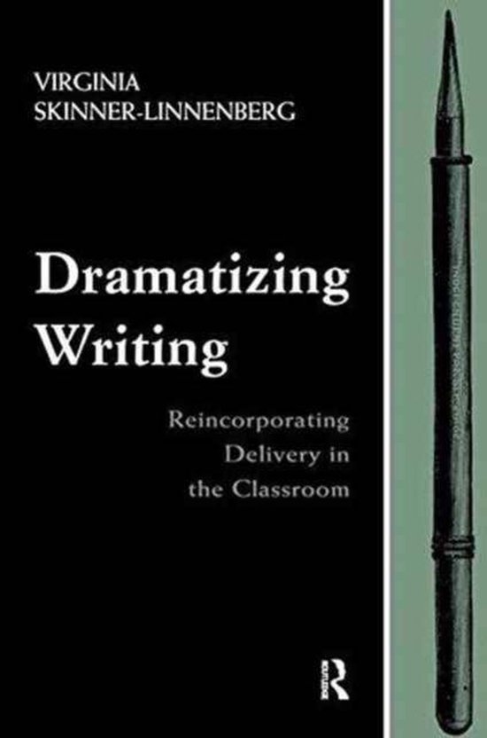Dramatizing Writing | 9781138967953 | David Ed Skinner | Boeken | bol