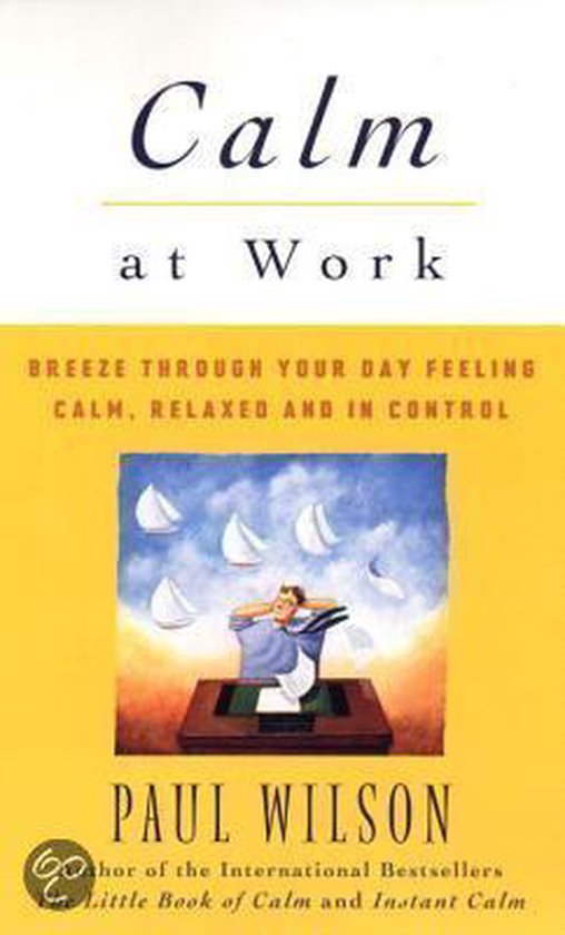 Calm at Work, Paul Wilson | 9780452280427 | Boeken | bol