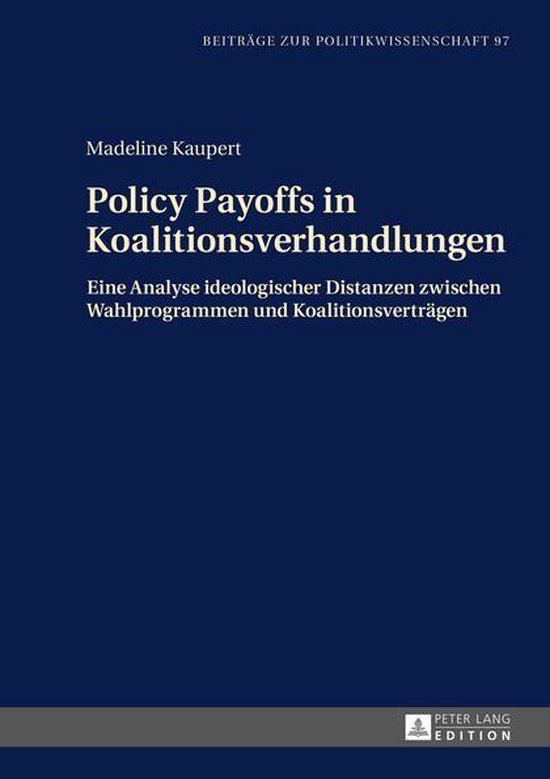 Beitraege zur Politikwissenschaft 97 - Policy Payoffs in ...