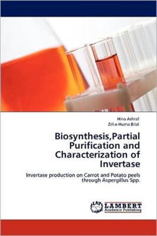Biosynthesis, Partial Purification and Characterization of Invertase ...