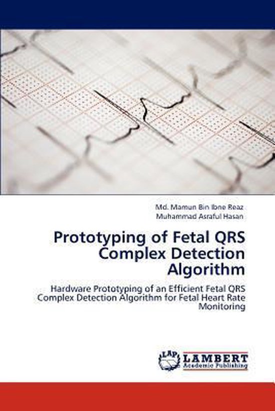 Prototyping of Fetal Qrs Complex Detection Algorithm | 9783847379218 | Mamun Bin Ibne... | bol.com