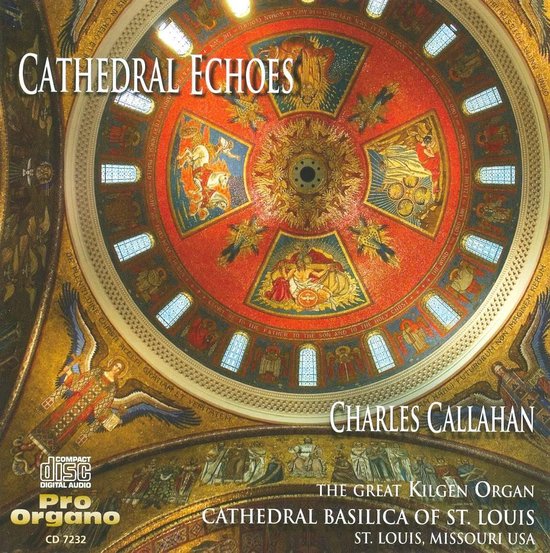Cathedral Echoes, Charles Callahan | CD (album) | Muziek | bol.com