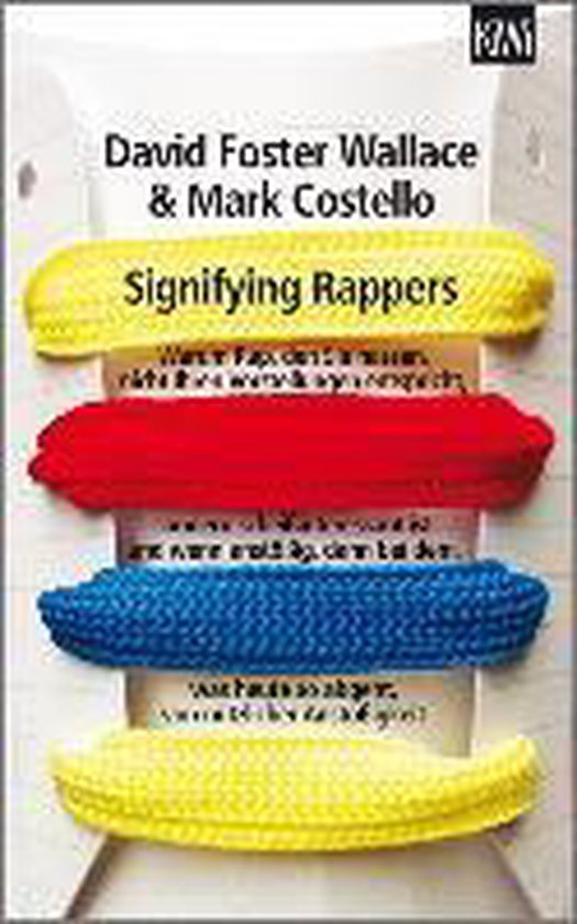 Signifying Rappers, David Foster Wallace | 9783462047028 | Boeken | bol.com