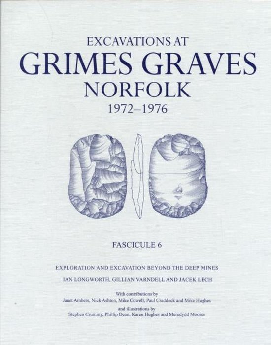 Excavations at Grimes Graves, Norfolk, 1972-1976 | 9780714123318 | I. H ...