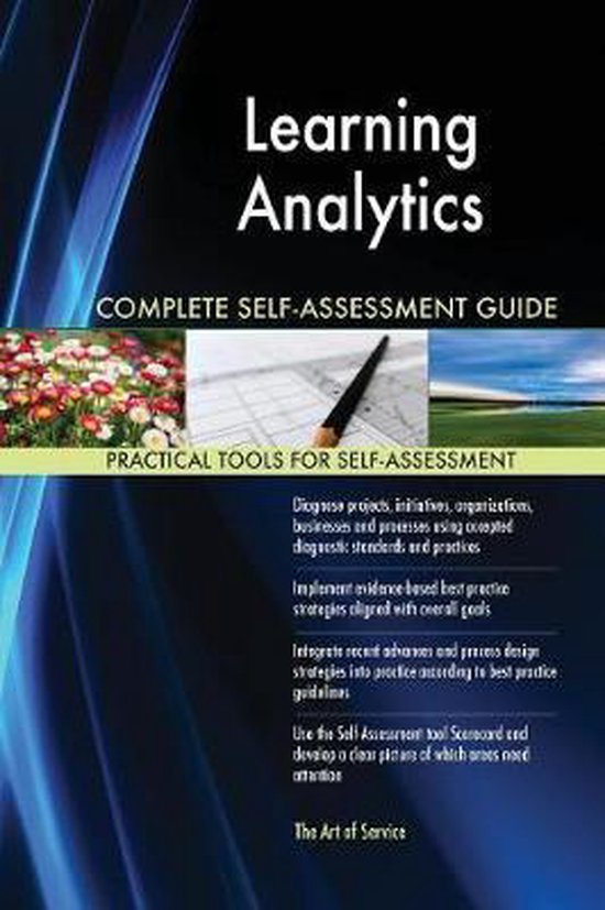 Learning Analytics Complete Self-Assessment Guide | 9781489144263 ...