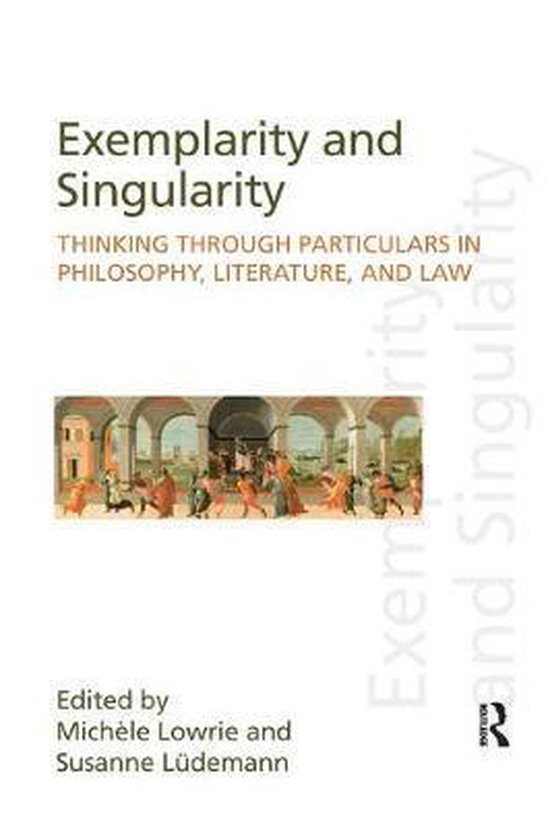Exemplarity and Singularity | 9781138241749 | Boeken | bol.com