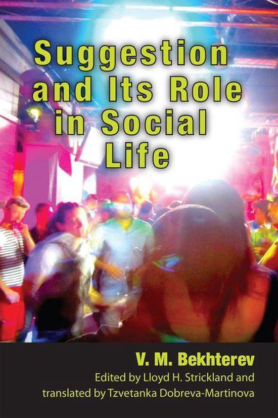 Suggestion and its Role in Social Life (ebook), V. M. Bekhterev ...