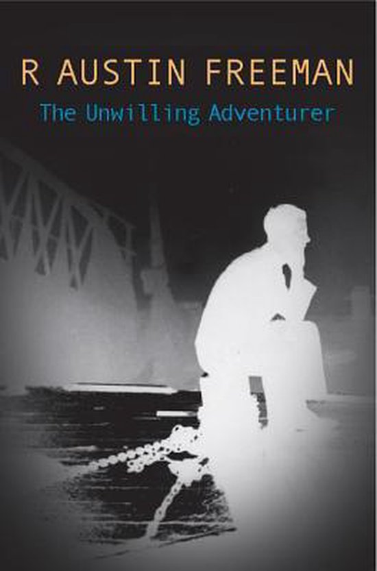 Unwilling Adventurer, R. Austin Freeman | 9780755103812 | Boeken | bol