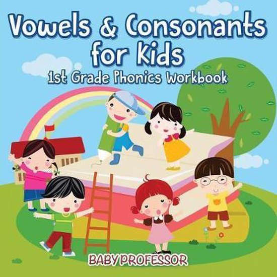 Vowels & Consonants for Kids 1st Grade Phonics Workbook | 9781683055310 ...
