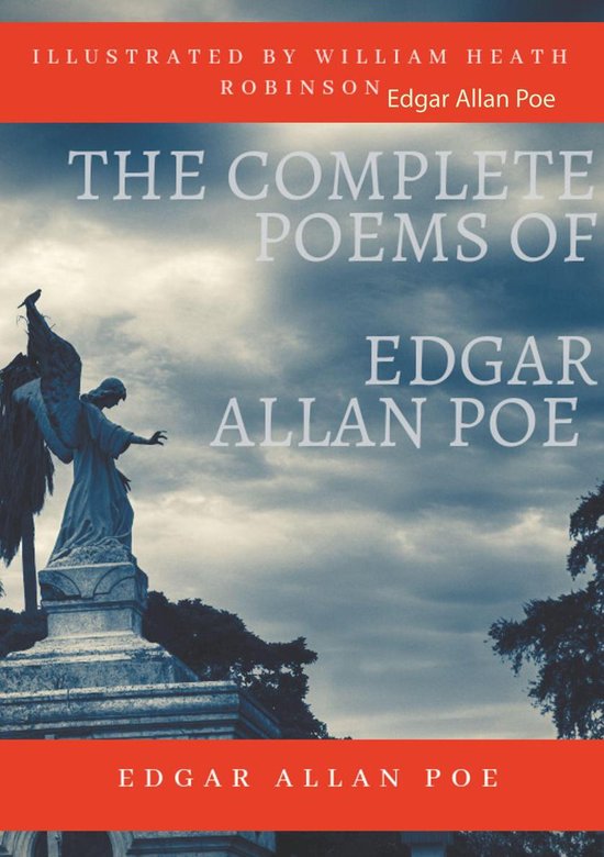 Poetry by Poe 1 - The Complete Poems of Edgar Allan Poe Illustrated by ...