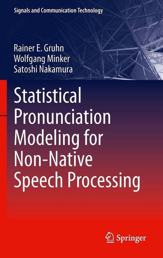 Signals and Communication Technology - Statistical Pronunciation Modeling for... | bol