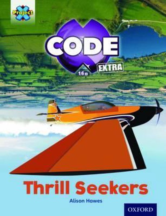 Proj X Code Extra Wild Ride Non Fic Thri | 9780198363453 | Alison Hawes ...