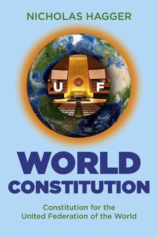 World Constitution (ebook), Nicholas Hagger | 9781780996622 | Boeken | bol