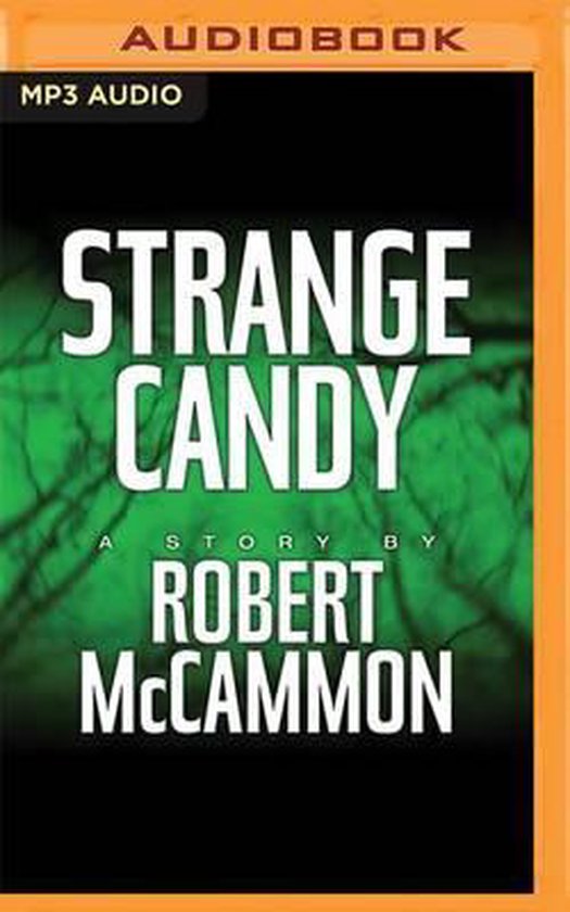 Strange Candy, Robert Mccammon | 9781522642022 | Boeken | bol.com