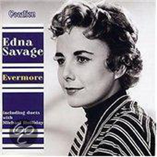 Evermore, Edna Savage | CD (album) | Muziek | bol