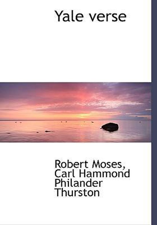 Yale Verse | 9781115202497 | Robert Moses | Boeken | bol.com