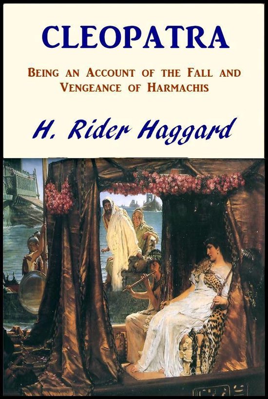Cleopatra (ebook), H Rider Haggard | 1230001374469 | Boeken | bol.com