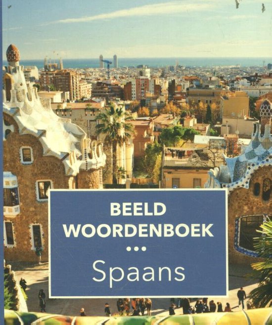 Beeldwoordenboek Spaans | 9789460773525 | Boeken | bol.com