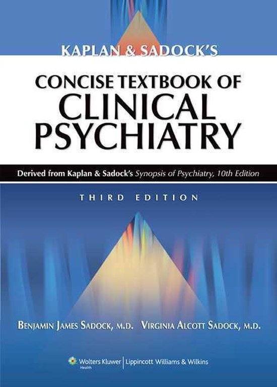 Kaplan and Sadock's Concise Textbook of Clinical Psychiatry ...