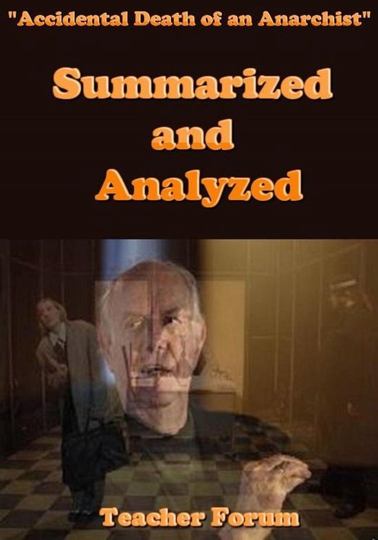 A Quick Guide - "Accidental Death of an Anarchist" Summarized and ...