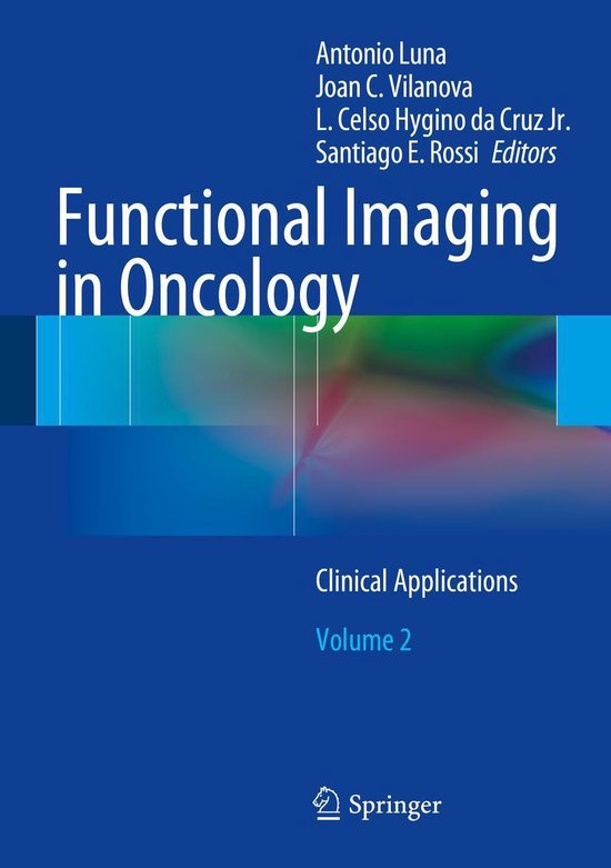 Functional Imaging in Oncology (ebook) | 9783642405822 | Boeken | bol